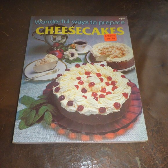 Vintage | Kitchen | 979 Wonderful Ways To Prepare Cheesecakes Softback ...